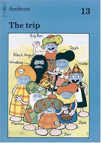 fuzzbuzz: Level 3 Storybooks: The Trip (Fuzzbuzz: A Remedial Reading ...