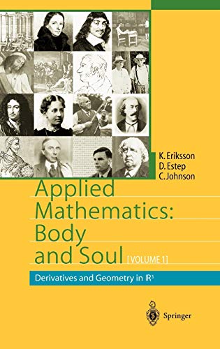 Applied Mathematics Body and Soul, Volume 1: Derivatives and Geometry ...