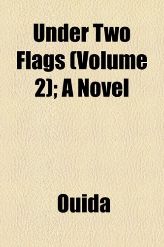 Under Two Flags (Volume 2); A Novel : Ouida: Amazon.es: Libros