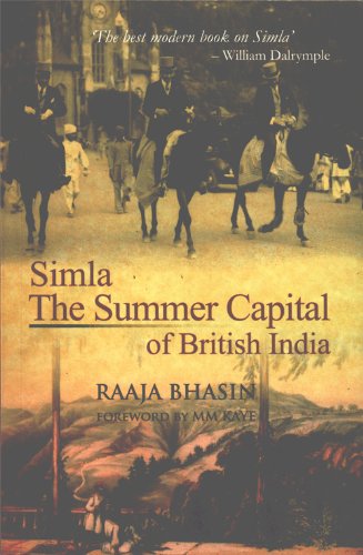 SIMLA THE SUMMER CAPITAL OF BRITISH INDIA eBook : Raaja Bhasin: Amazon ...