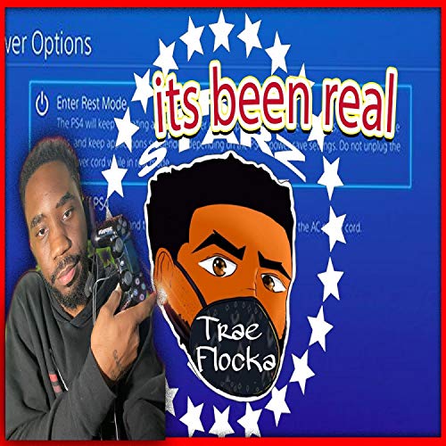 Its Been Real(fail Song) de Trae Flocka en Amazon Music Unlimited