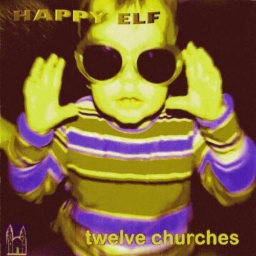 Amazon.com: Twelve Churches : Happy Elf: Digital Music