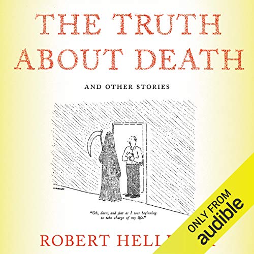 The Truth About Death (Audio Download): Robert Hellenga, Johnny Heller ...