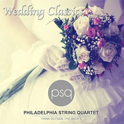 Amazon.com: Psq Wedding Classics : Philadelphia String Quartet: Digital ...