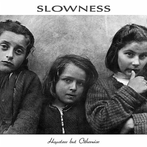 Hopeless but Otherwise de Slowness en Amazon Music Unlimited