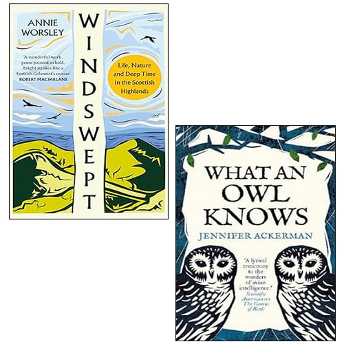 What an Owl Knows By Jennifer Ackerman, Windswept By Annie Worsley 2 ...