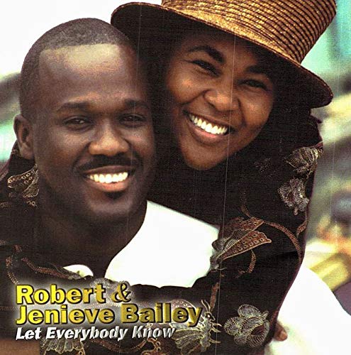 Robert Bailey & Jenieve - Let Everybody Know - Amazon.com Music