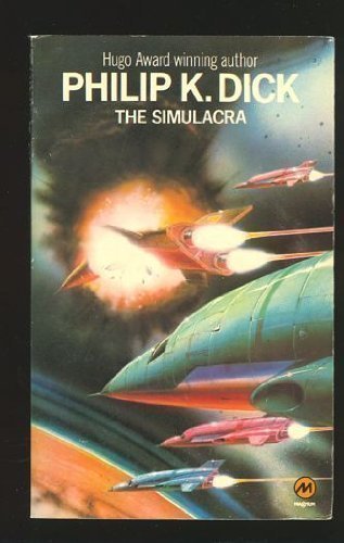 The simulacra: Philip K. DICK: 9780417019703: Amazon.com: Books