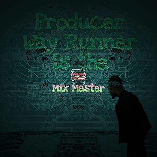 Amazon.co.jp: Mix Master Beat Tape : Way Runner: デジタルミュージック