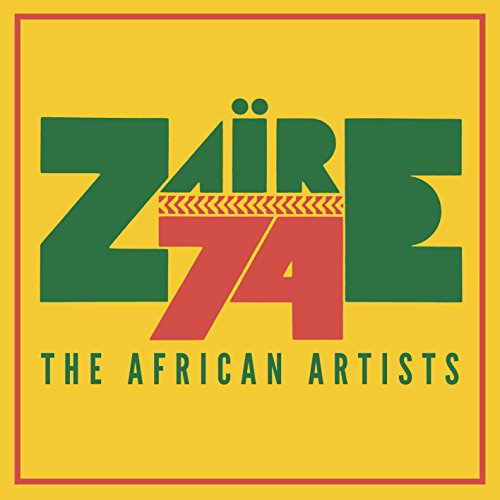 Écouter Zaire 74: The African Artists de VARIOUS ARTISTS sur Amazon Music