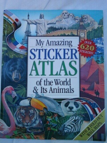My Amazing Sticker: Atlas of the World and Its Animals: Katie Hewat ...