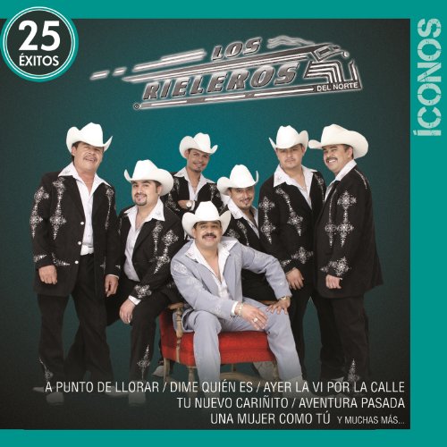 Amazon.com: Íconos 25 Éxitos : Los Rieleros Del Norte: Digital Music