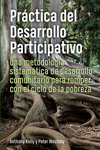 Amazon.com: Práctica del Desarrollo Participativo: Una metodología ...