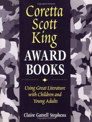 Coretta Scott King Award Books: Using Great Literature with Children ...