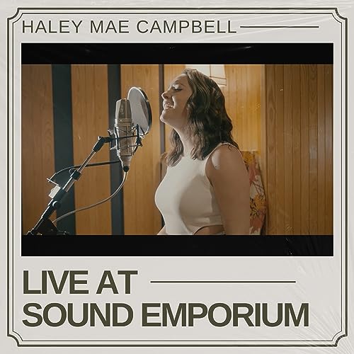 Play Live at Sound Emporium by Haley Mae Campbell on Amazon Music