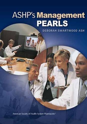 ASHP's Management Pearls: 9781585282197: Medicine & Health Science ...