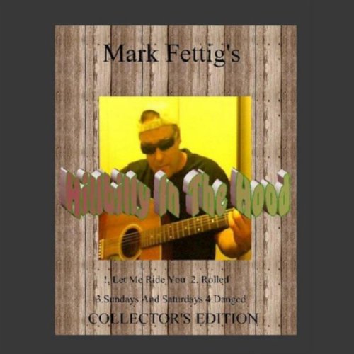 Play Hillbilly In The Hood by Mark Fettig on Amazon Music