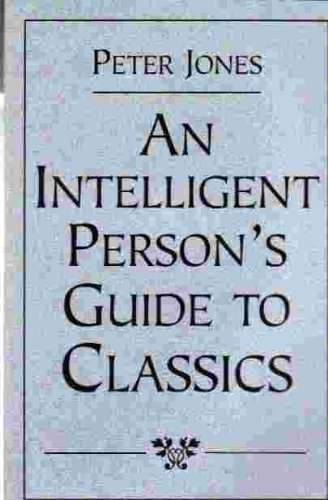 An Intelligent Person's Guide to Classics: 9780760720882: Books - Amazon.ca