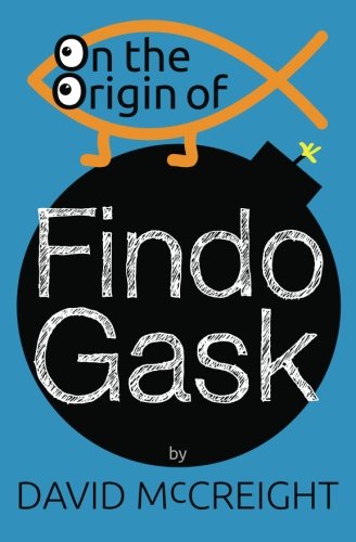Amazon.com: On the Origin of Findo Gask: 9781484916575: McCreight ...