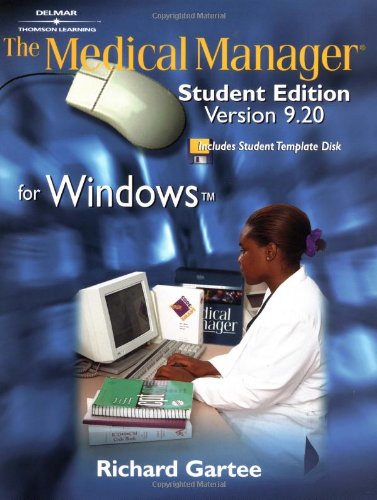 The Medical Manager (R), Student Edition: Version 9.20 for Windows (TM ...