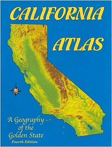 California Atlas A Geography of the Golden State: California Geography ...