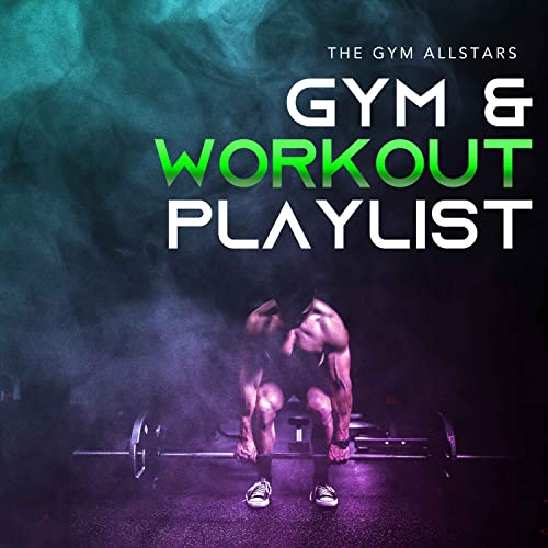Gym & Workout Playlist by The Gym Allstars on Amazon Music Unlimited