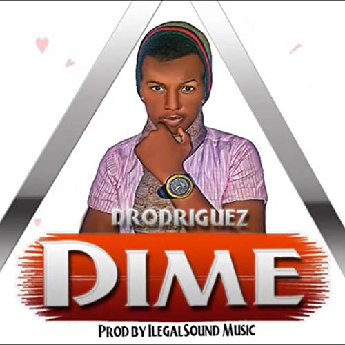 Play Dime by Drodriguez on Amazon Music