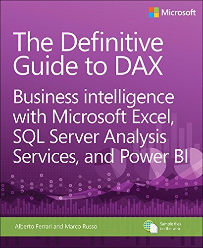 The Definitive Guide to Dax: Business Intelligence with Microsoft Excel, SQL Server Analysis ...