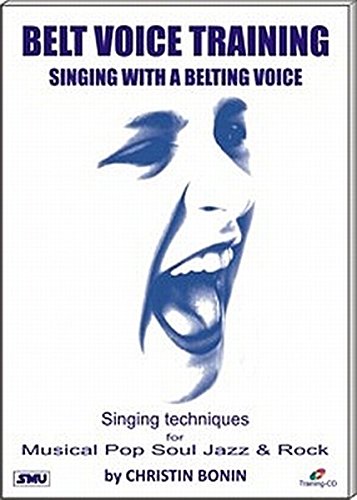 Belt Voice Training - Singing with a belting voice: Singing technique ...