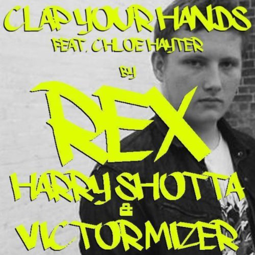 Play Clap Your Hands (feat. Harry Shotta, Victor Mizer & Chloe Hayter ...