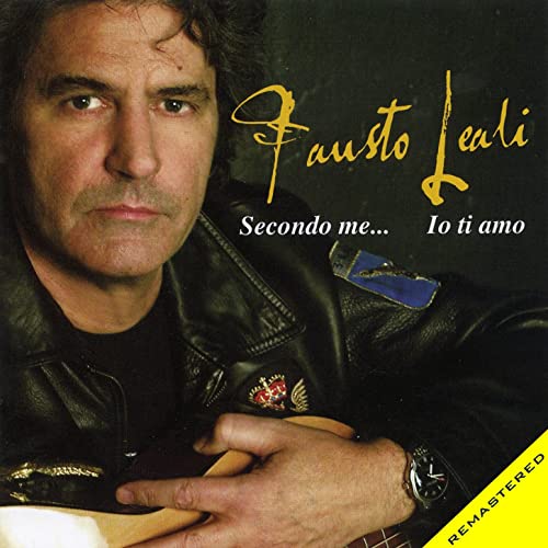 Amazon MusicでFausto LealiのSecondo Me... Io Ti Amo (2013 Remaster)を再生する