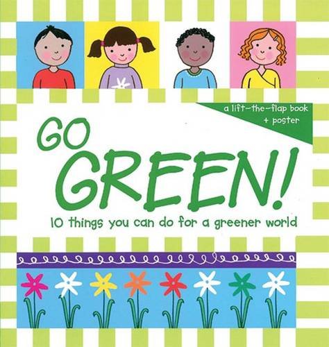 Go Green!: 10 Things You Can Do for a Greener World : Tango Books ...