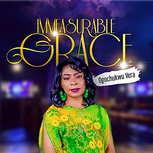 Immeasurable Grace de Ogochukwu Vera en Amazon Music Unlimited