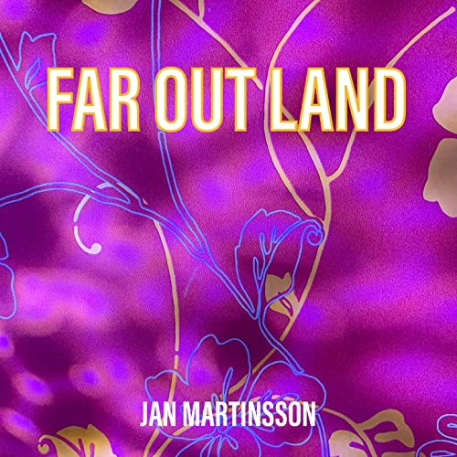 Far out Land by Jan Martinsson on Prime Music