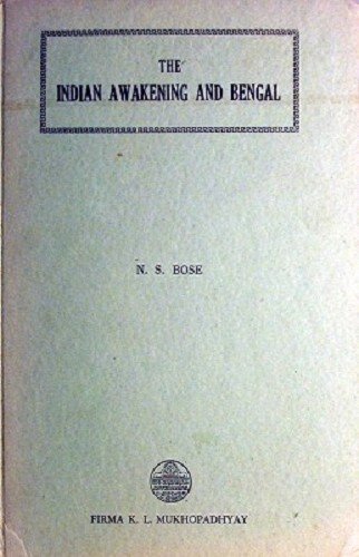 The Indian Awakening and Bengal: Nemai Sadhan Bose: Amazon.com: Books