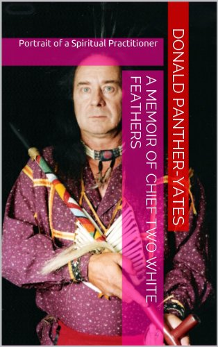 A Memoir of Chief Two White Feathers (Cherokee Chapbooks Book 3 ...