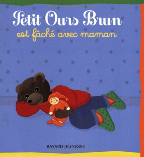Amazon.com: Petit Ours Brun: Petit Ours Brun Est Fache Avec Maman ...