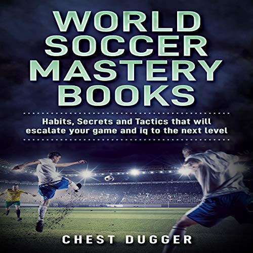 Amazon.com: World Soccer Mastery Books: The Little Things That Make a ...