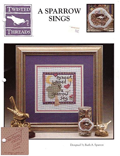 A Sparrow Sings (Counted Cross Stitch Sampler): Ruth A. Spparrow ...