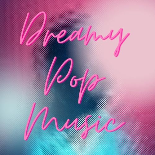 Amazon.com: Dreamy Pop Music [Explicit] : VARIOUS ARTISTS: Digital Music