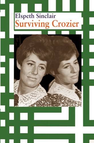Surviving Crozier: Sinclair, Elspeth: 9781873976395: Amazon.com: Books