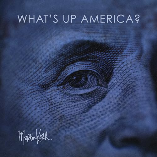 Play What's Up America? by Martin Kerr on Amazon Music