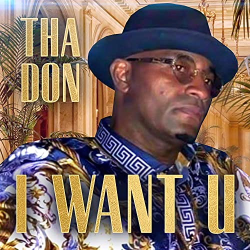 Écouter I Want You de Tha Don sur Amazon Music Unlimited