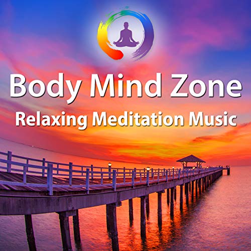 Spiele Body Mind Zone: Relaxing Meditation Music von Body Mind Zone auf ...