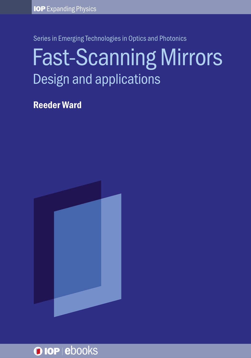 Fast-Scanning Mirrors: Design and Applications (Emerging Technologies ...