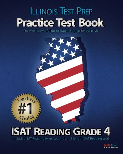 Illinois Test Prep Practice Test Book: ISAT Reading Grade 4: Test ...
