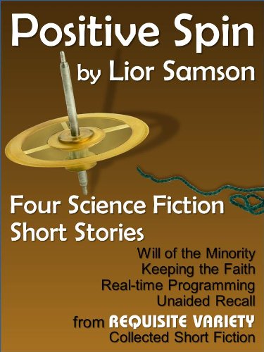 Amazon.com: Positive Spin: Four Science Fiction Short Stories eBook ...