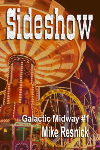Amazon.com: Sideshow (Tales of the Galactic Midway #1) eBook : Resnick ...