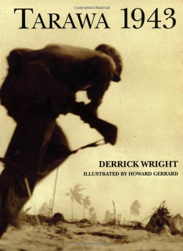 Tarawa 1943 (Trade Editions): Wright, Derrick, Gerrard, Howard ...
