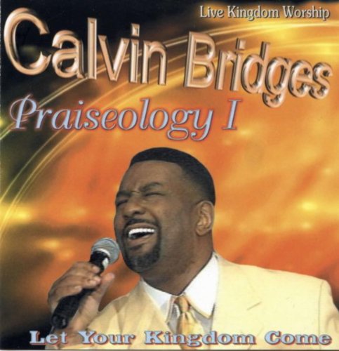 Amazon Music - Calvin BridgesのPraiseology 1 - Amazon.co.jp